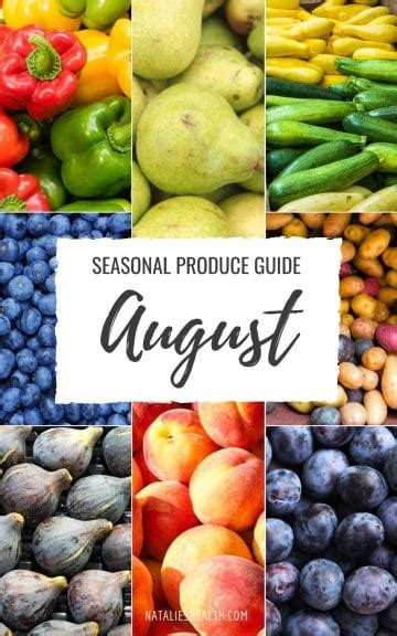 Whats In Season August Produce Guide With Recipes
