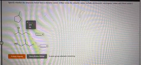 solved specify whether the structures below have a chirality