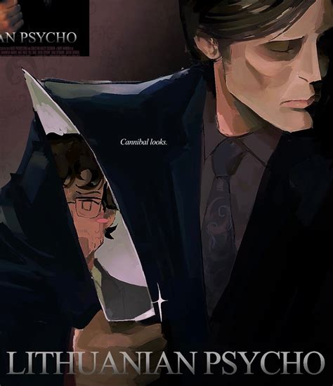 Hannibal Lecter Will Graham And Patrick Bateman American Psycho And