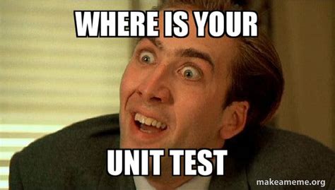 Unit Testing Memes