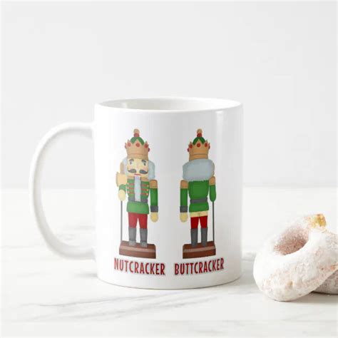Funny Christmas Nutcracker Buttcracker Humorous Coffee Mug Zazzle