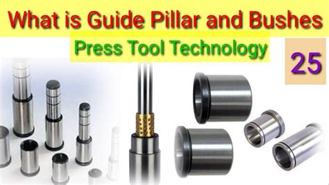 What Is Guide Pillar And Guide Bushesguide Pillarguide Bushes क्या