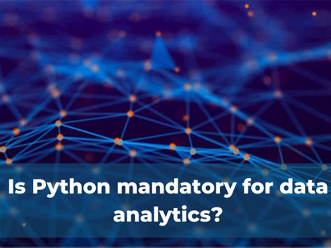 Is Python Required For Data Analysis Data Science Kothrud