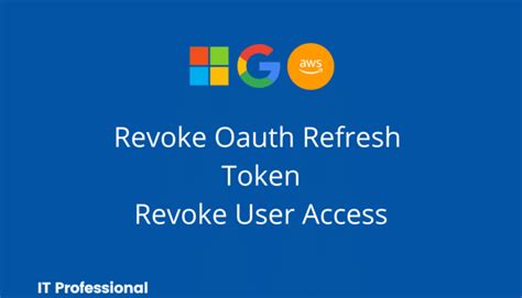 How To Revoke Oauth Refresh Token In Azure Active Directory
