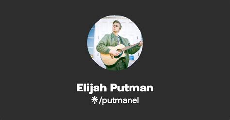 Elijah Putman Instagram Facebook Tiktok Linktree