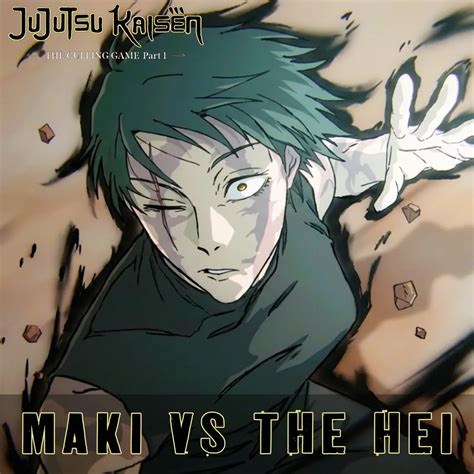 Maki Vs The Hei Fromjujutsu Kaisen S3 Culling Game Epic Cover