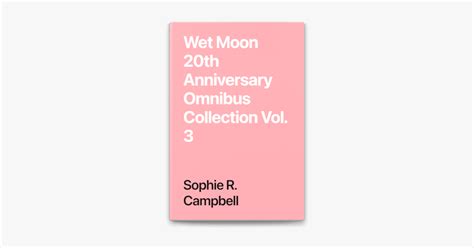 ‎wet Moon 20th Anniversary Omnibus Collection Vol 3 By Sophie R