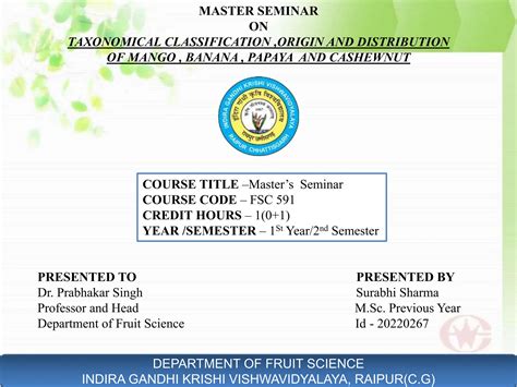 Taxonomical Classification Origin And Distribution Of Mango Banana Papaya And Cashewnut Pptx