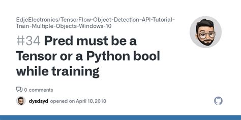 Pred Must Be A Tensor Or A Python Bool While Training · Issue 34