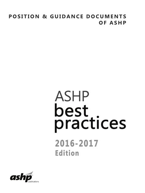 Ashp Best Practices 2016 2017 Position And Guidance Documents Of Ashp