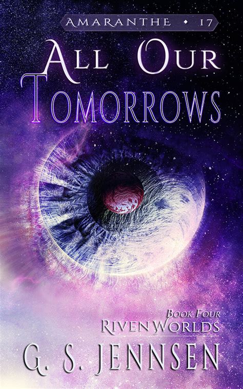 ALL OUR TOMORROWS Release Date, Cover Reveal & Pre-Order — G. S. Jennsen