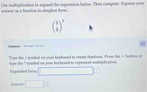 Solved Use Multiplication To Expand The Expression Below Then Compute Express Your Answer As