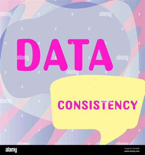 Hand Writing Sign Data Consistency Business Approach Data Values Are The Same For All Instances