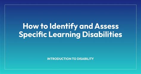 How To Identify And Assess Specific Learning Disabilities • Teachers