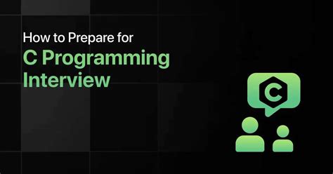 How To Prepare For C Programming Interviews A Step By Step Guide