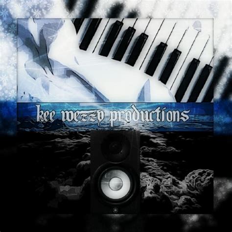 Stream Kee Wezzy Productions Music Listen To Songs Albums Playlists