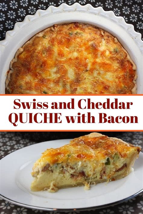 Swiss And Cheddar Quiche With Bacon Recipe In 2024 Breakfast Quiche