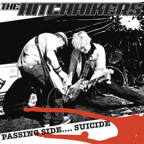 Passing Side Suicide The Hitchickers