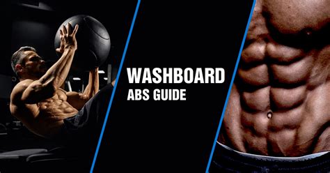 Washboard Abs 6 Proven Exercises And Workout For A Stellar Six Pack