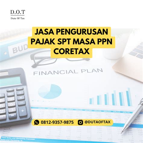 Jasa Pengurusan Pajak Spt Masa Ppn Coretax Konsultan Pajak