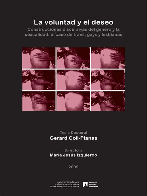 Gerard Coll Planas La Voluntad Y El Deseo Construcciones Discursivas