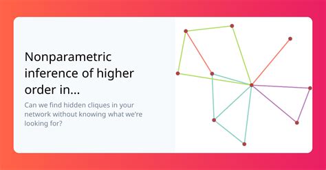 Nonparametric Inference Of Higher Order Interaction Patterns In