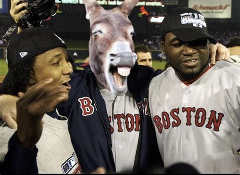 Pedro Big Papi And Some Jackass Celebrating The Red Sox Winning The
