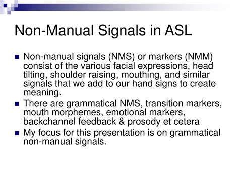 Ppt Meaning Of Grammatical Non Manual Signals In American Sign Language Powerpoint
