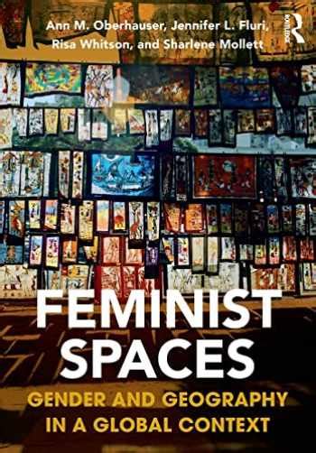 Feminist Spaces Gender And Geography In A Global 9781138924536 Booksrun