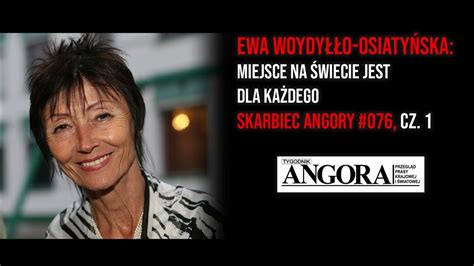 Ewa WoydyŁŁo OsiatyŃska Miejsce Na świecie Jest Dla Każdego I Skarbiec