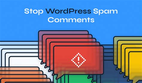how to stop spam comments on wordpress 5 effective methods