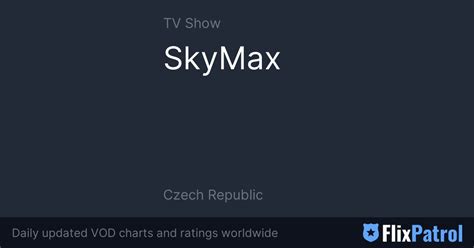 Skymax • Flixpatrol Skymax • Flixpatrol