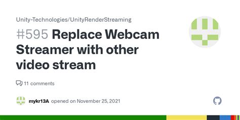 Replace Webcam Streamer With Other Video Stream Issue Unity Technologies