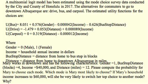 Solved A Multinomial Logit Model Has Been Estimated Using
