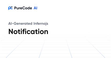 Build Great Infernojs Notification Components Faster Using Ai Tools