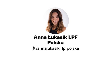 Anna Łukasik Lpf Polska Instagram Facebook Linktree