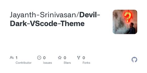 GitHub Jayanth Srinivasan Devil Dark VScode Theme