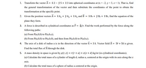 Solved Transform the vector Ā X into spherical Chegg