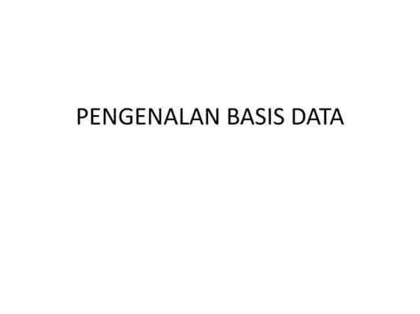 Pengenalan Basis Datapptx
