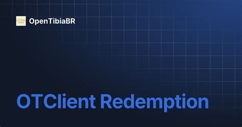 Otclient Redemption Opentibiabr
