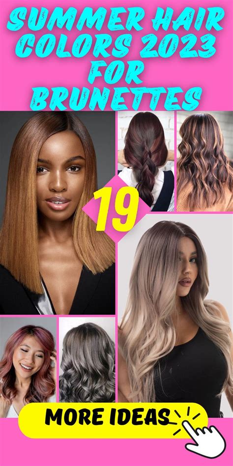 Summer Hair Colors 2023 For Brunettes 19 Ideas