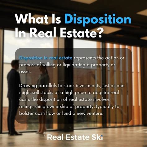 Disposition In Real Estate Definition And Step By Step Guide