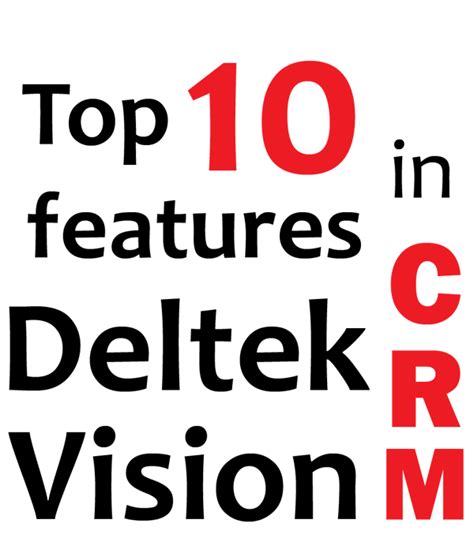Top 10 Must Know Features About Deltek Vision Crm