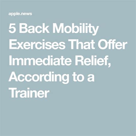 5 Back Mobility Exercises For Immediate Relief