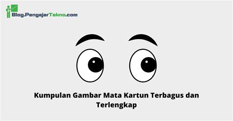 Kumpulan Gambar Mata Kartun Terbagus Dan Terlengkap Blog Pengajar Tekno