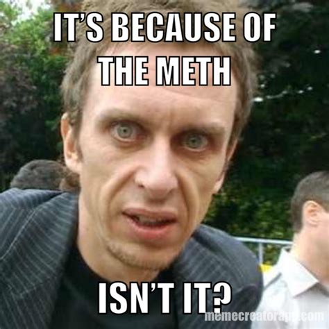 Meth Pipe Meme Captions Tempo