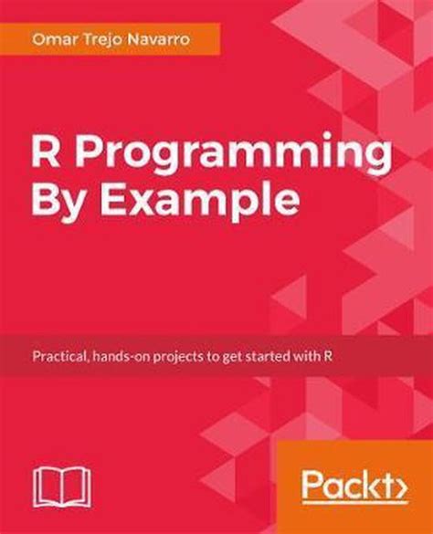 R Programming By Example Omar Trejo Navarro Boeken Bol Com