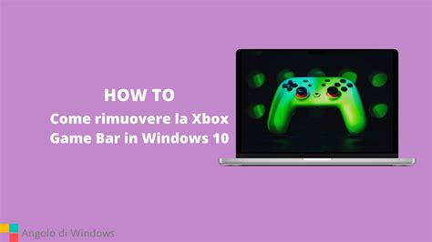 Come Rimuovere La Xbox Game Bar In Windows