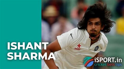 Ishant Sharma Biography Of A Cricketer From India