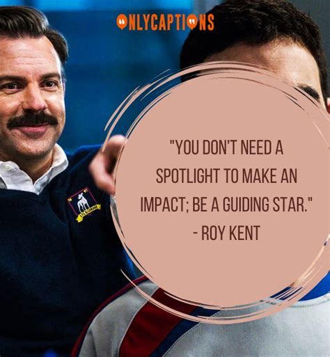 790 Roy Kents Quotes 2026 Epic Words To Live By